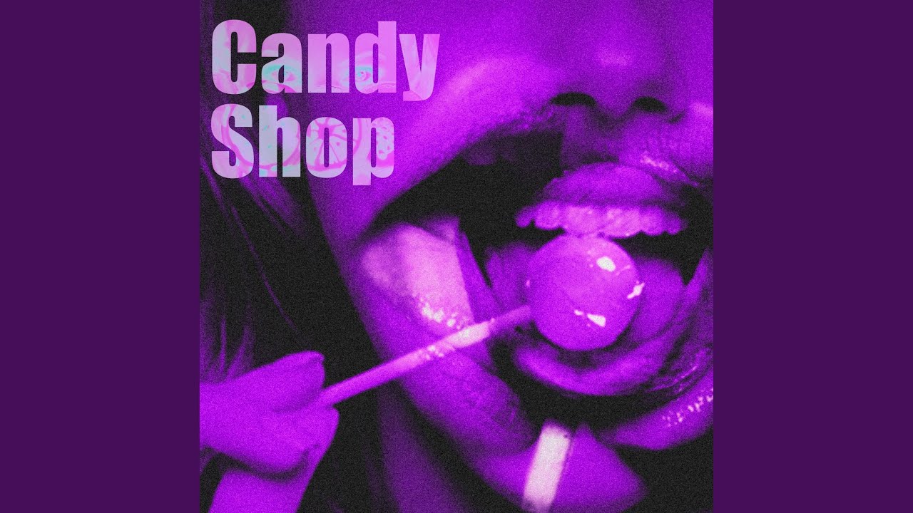 Candy Shop - YouTube