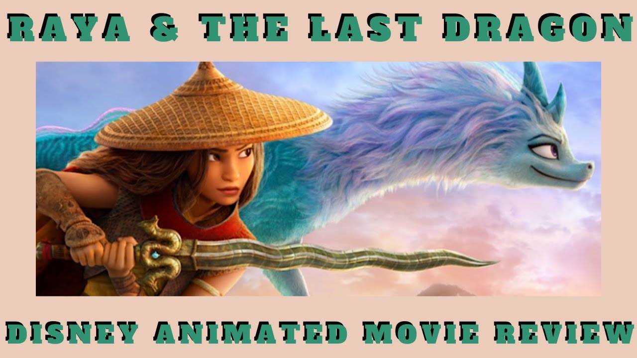 Raya And The Last Dragon (2021) Animated Film Review - YouTube