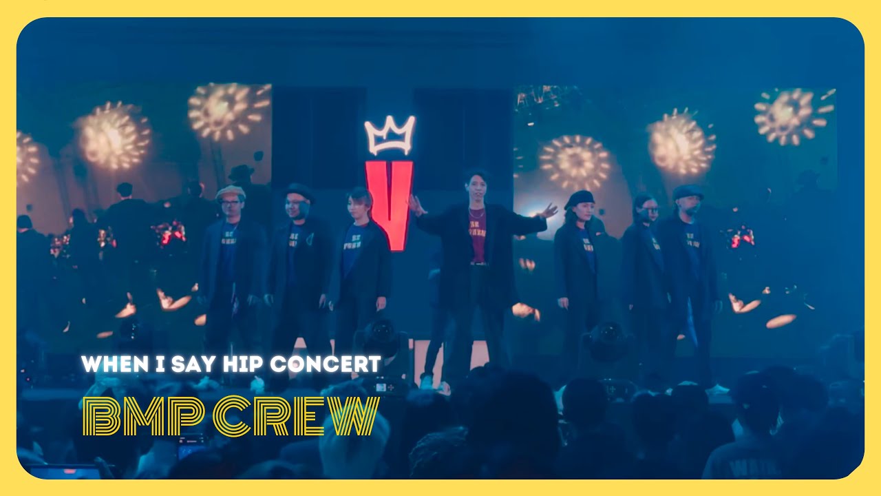 BMP Crew | When I Say Hip Concert | Việt Hiphop 5th Anniversary | Dance ...