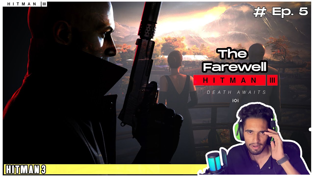 Hitman 3 | The Farewell | Gameplay | Party Mission | Total Kill ...