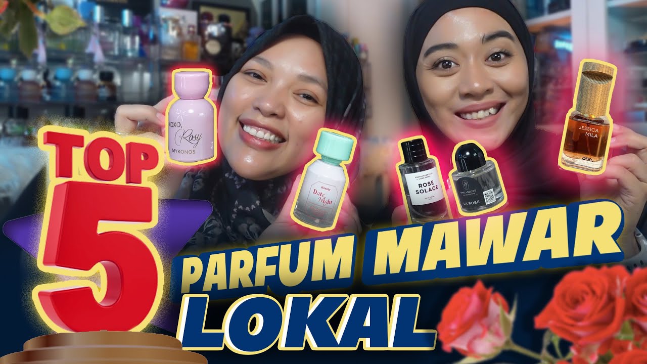 RATING TOP 5 parfum mawar lokal terbaik! Feat @missbellahaskynew - YouTube