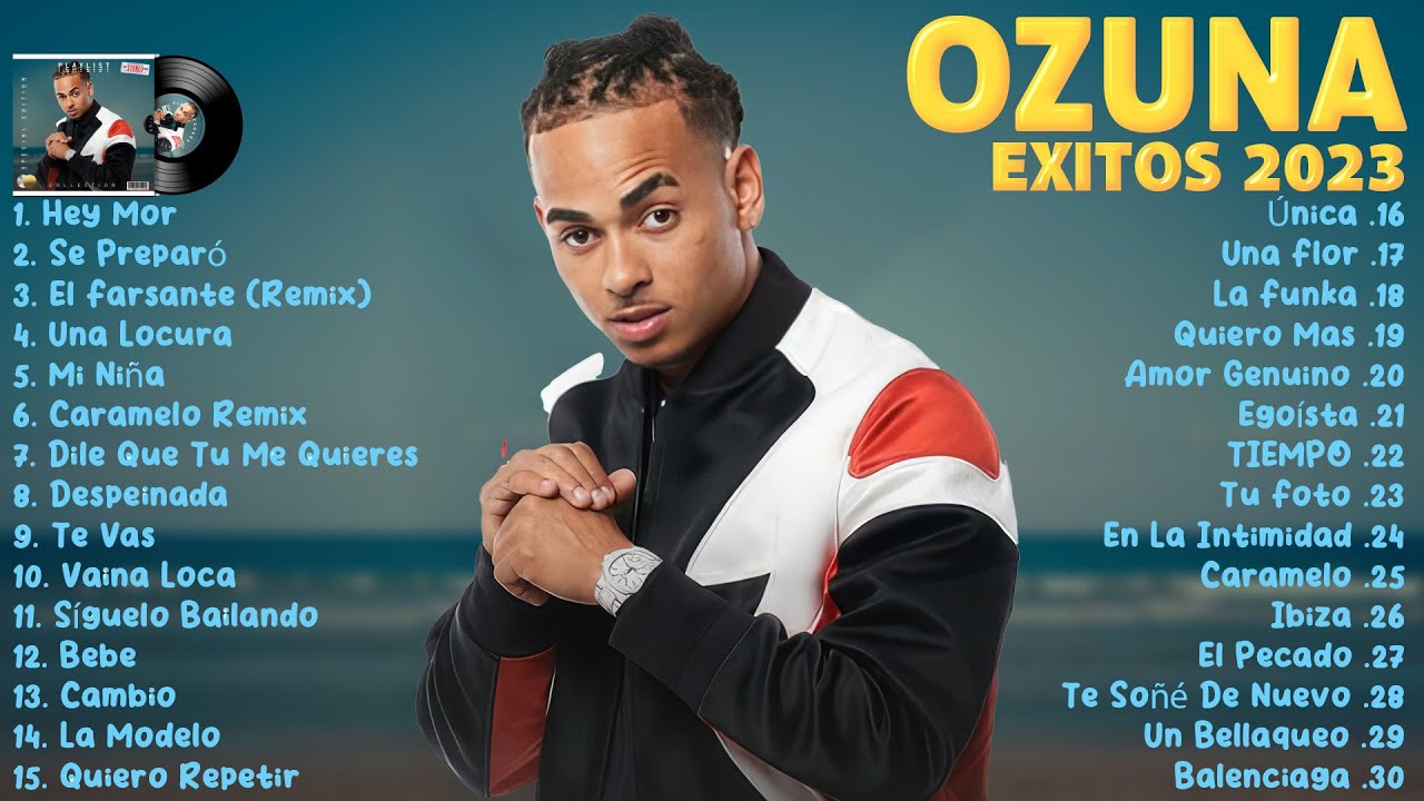 Ozuna Mix Exitos 2023 - Grandes Exitos De Ozuna - Canciones de Ozuna ...