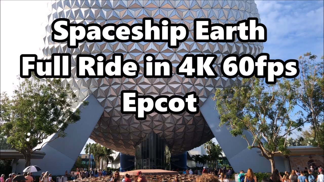 Spaceship Earth | Full Ride and Queue in 4K 60fps | Epcot | Walt Disney ...