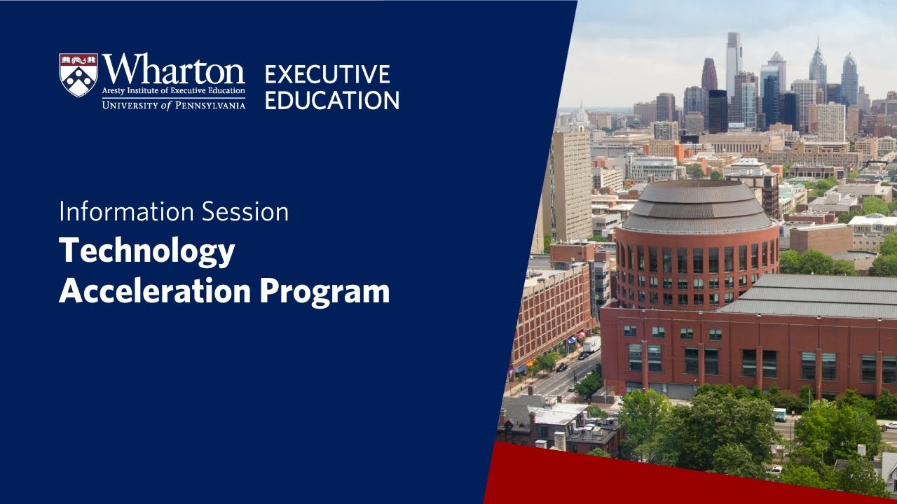 Information session on Wharton Executive Education's Technology ...