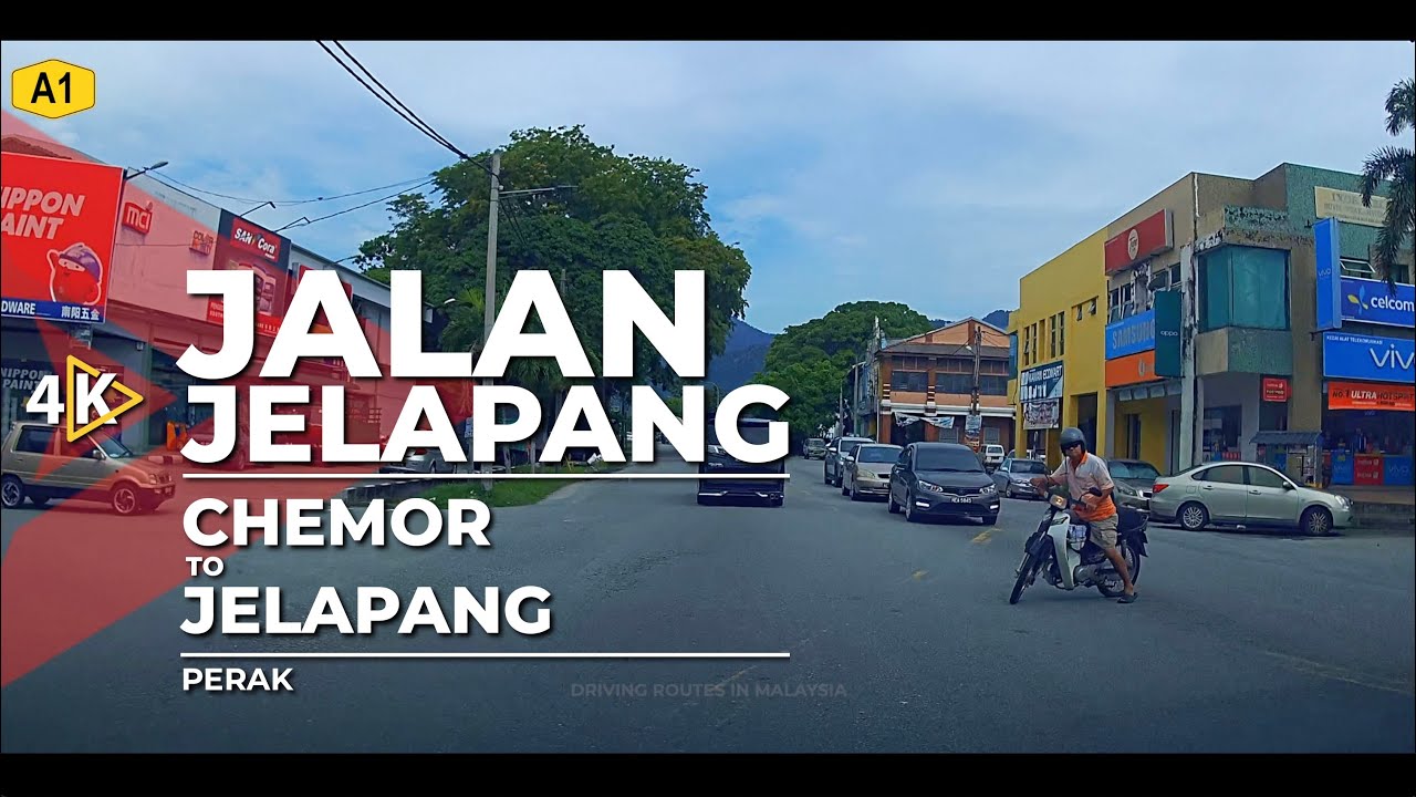 [4K] A1 | JALAN JELAPANG - Chemor to Jelapang - YouTube