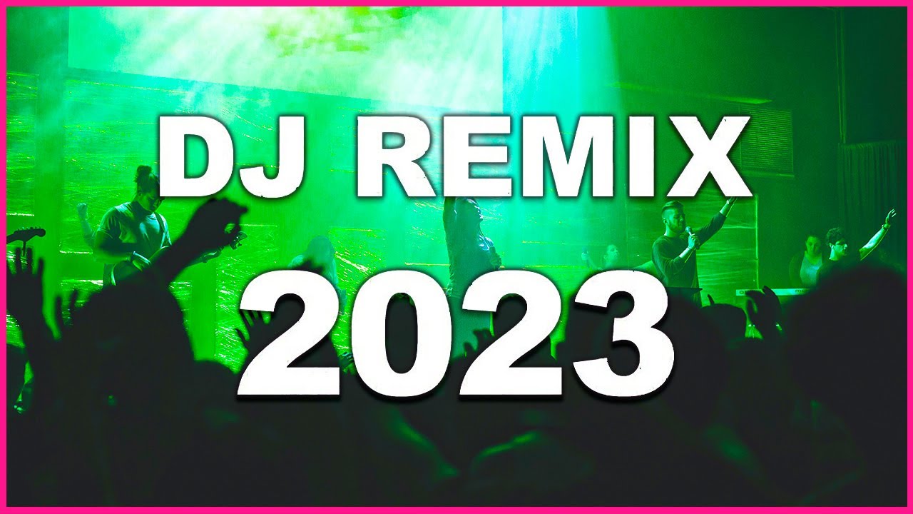DJ REMIX 2023 - Mashups & Remixes of Popular Songs 2023 - DJ MIX - Alok ...