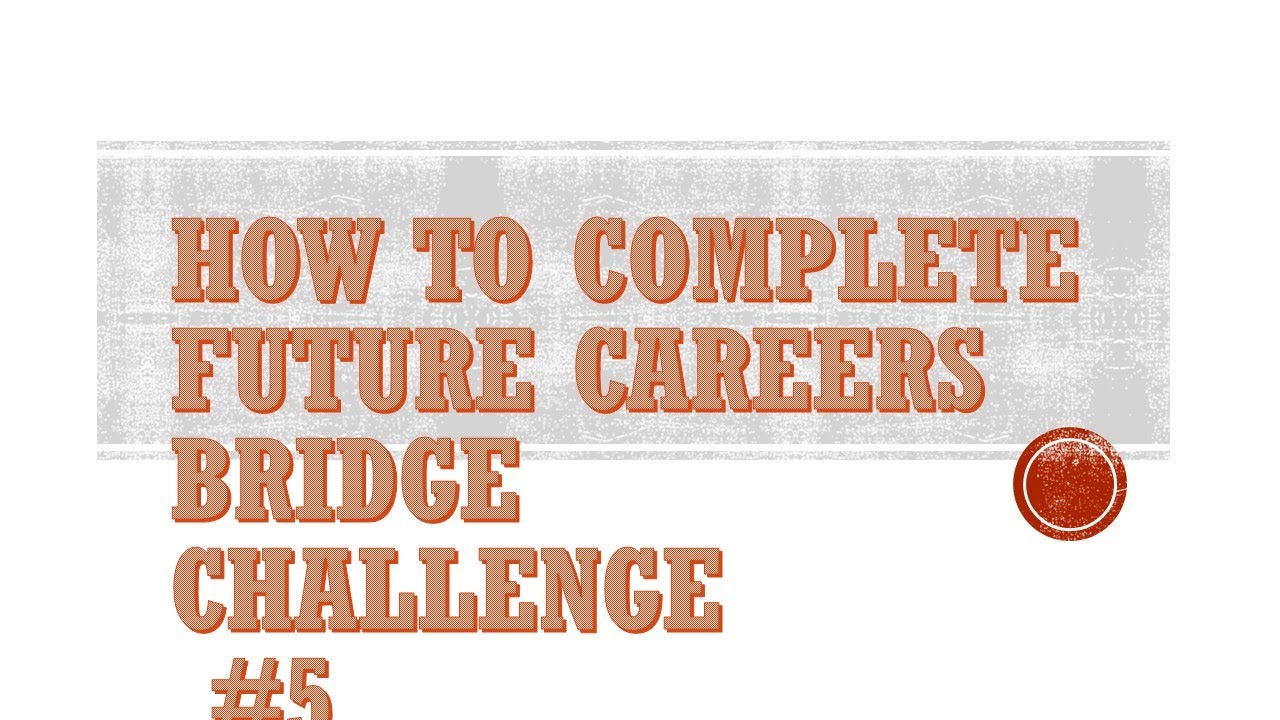 How to complete future career bridge challange - YouTube