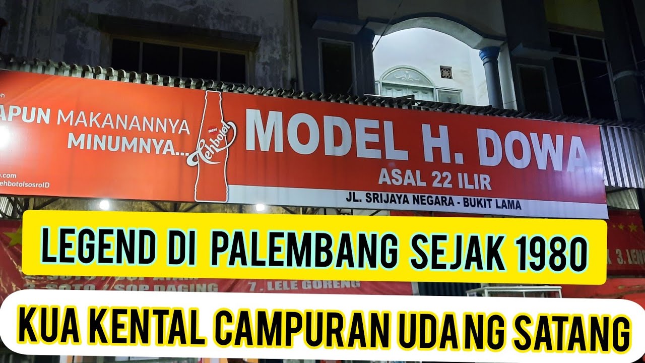 Model H Dowa, Legend di Palembang Sejak 1980, Kua Kental Campuran Udang ...