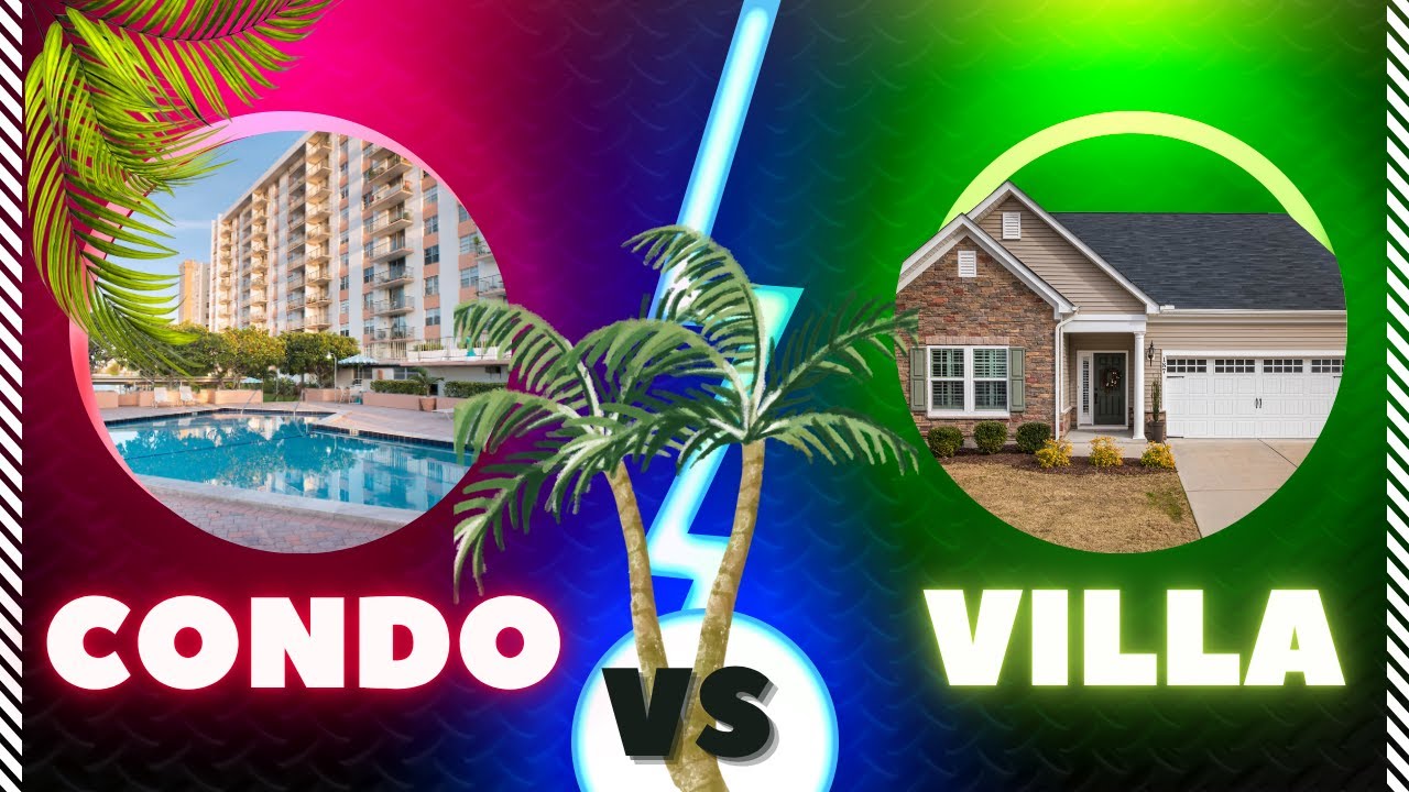 Villa vs Condo Which One Is Better for You? - YouTube