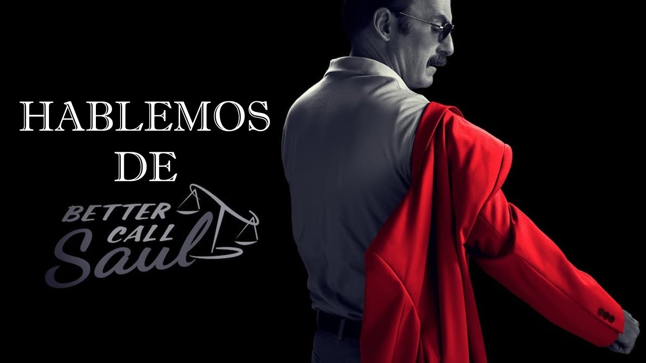 Hablemos de Better Call Saul (Sin Spoilers) - YouTube