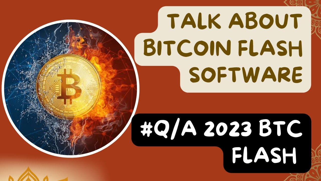 Q/A Bitcoin Flash Software in 2023 | All Q/A BTC Flash | All Software ...