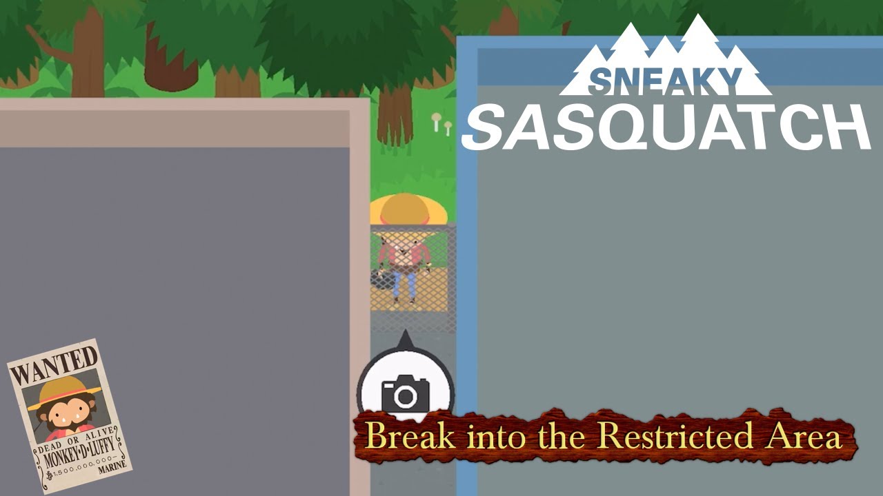Sneaky Sasquatch Break-in - Break into Restricted Area [Dinsun Break in ...