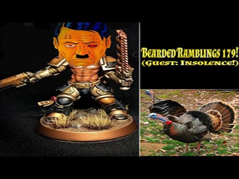 Turkey Trouble?! Adam Something's 40k video! & More! On Bearded ...