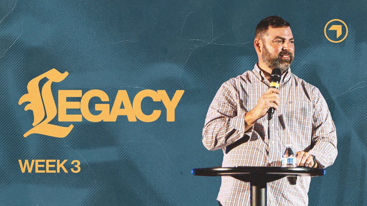 Legacy Week 3 | November 19, 2023 - YouTube