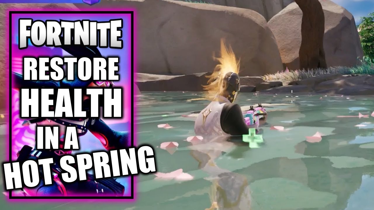 Fortnite – Restore Health in a Hot Spring - YouTube