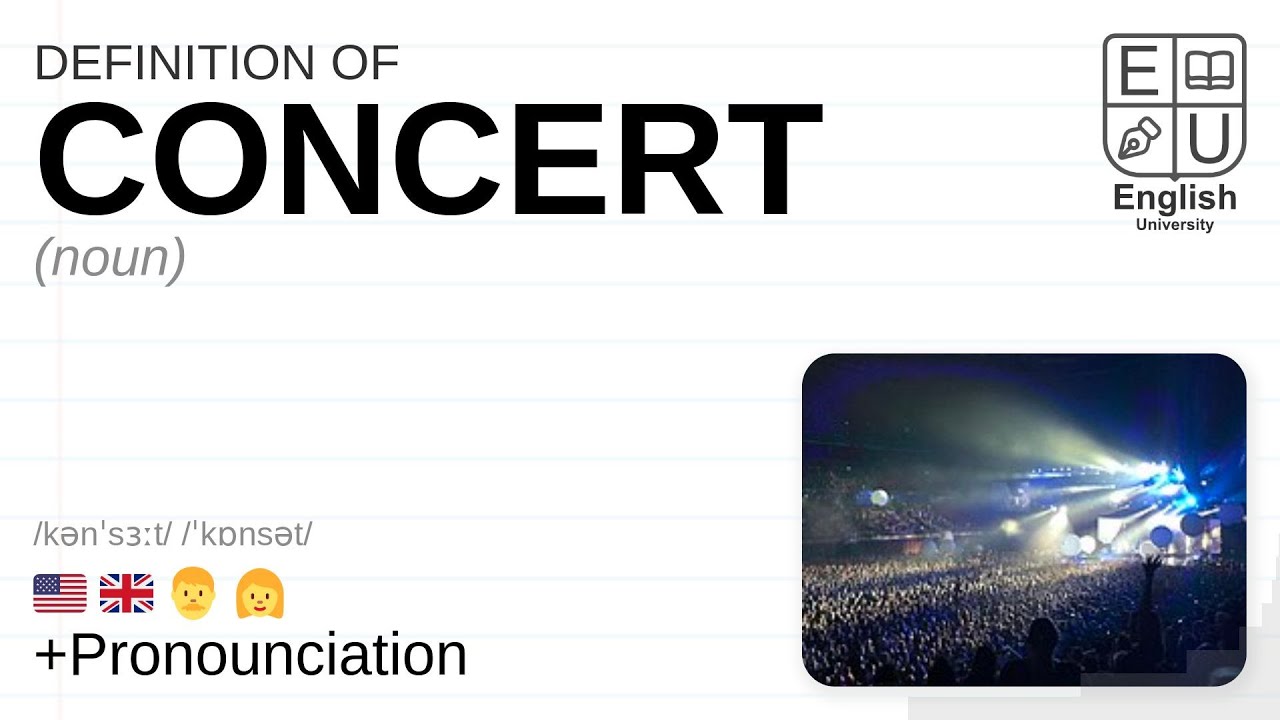 CONCERT meaning, definition & pronunciation | What is CONCERT? | How to ...