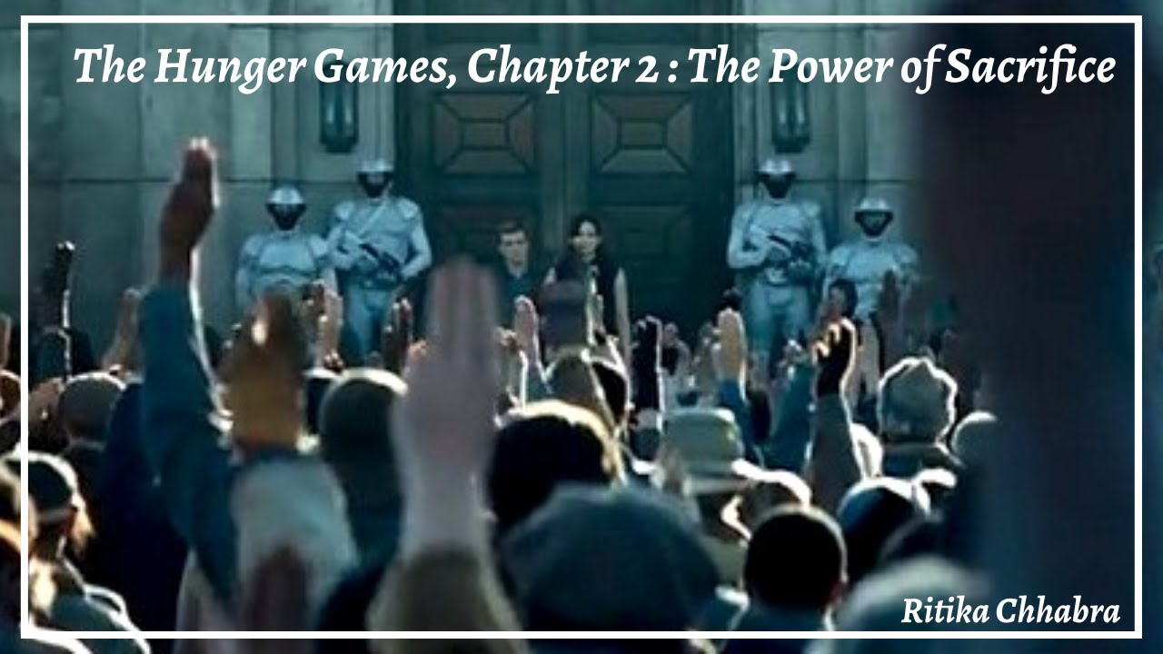 Power of Sacrifice: Exploring Chapter 2 of The Hunger Games | Reading ...