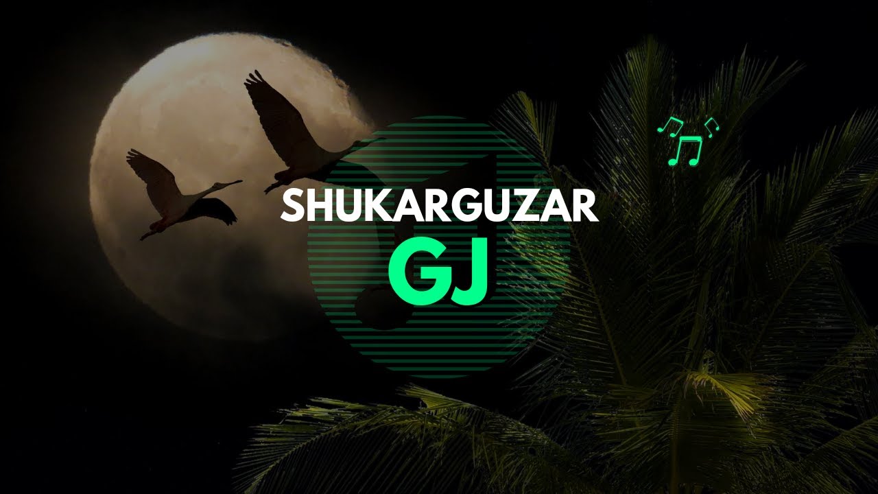 Shukarguzar by GJ /Official Lyrical video - YouTube
