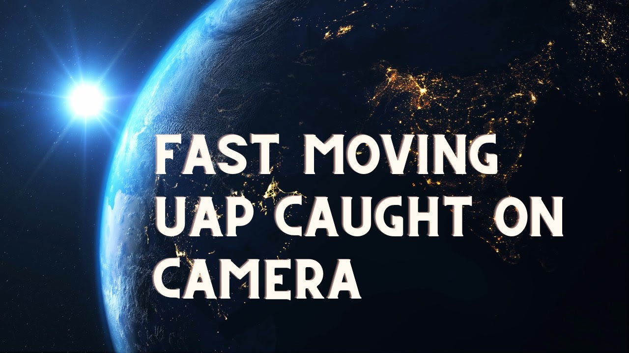 Fast moving UAP caught on camera - YouTube