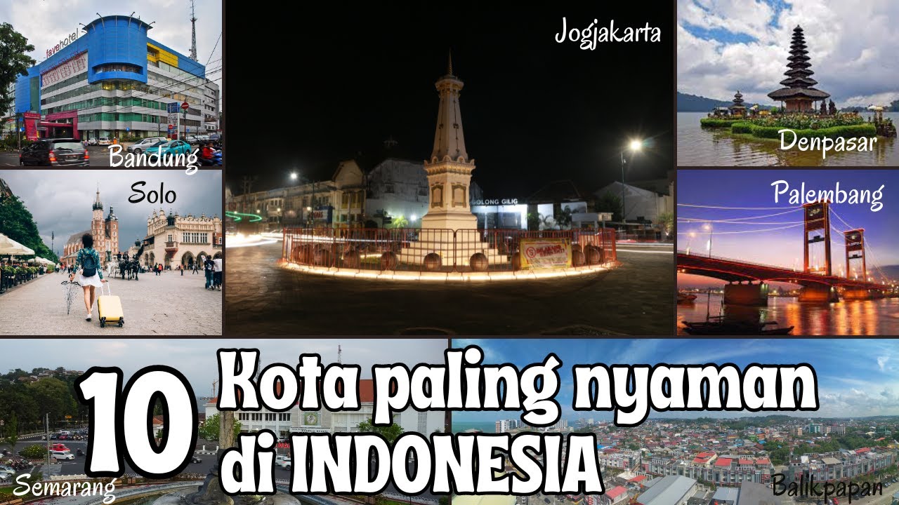 10 Kota Teraman di Indonesia - Apakah Kota Anda Masuk? - YouTube