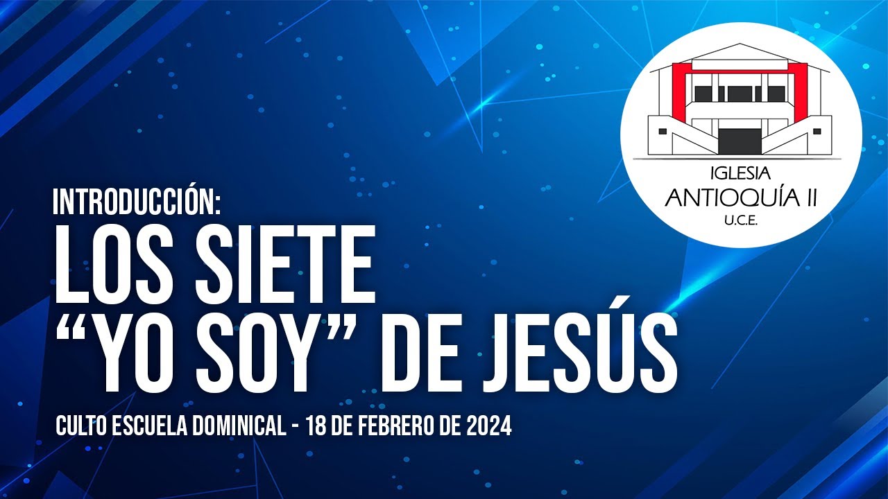 Los siete "YO SOY" de Jesús: Introducción - YouTube