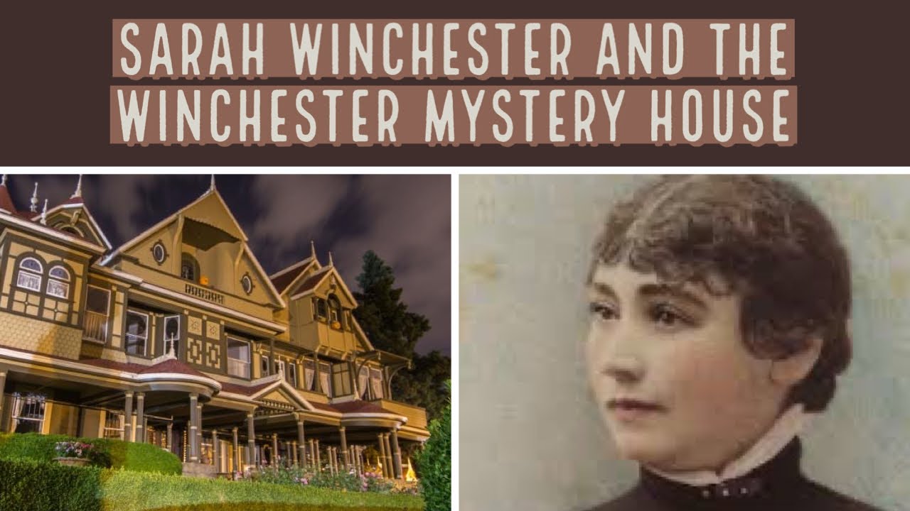 Episode 28: Sarah Winchester and the Winchester Mystery House - YouTube