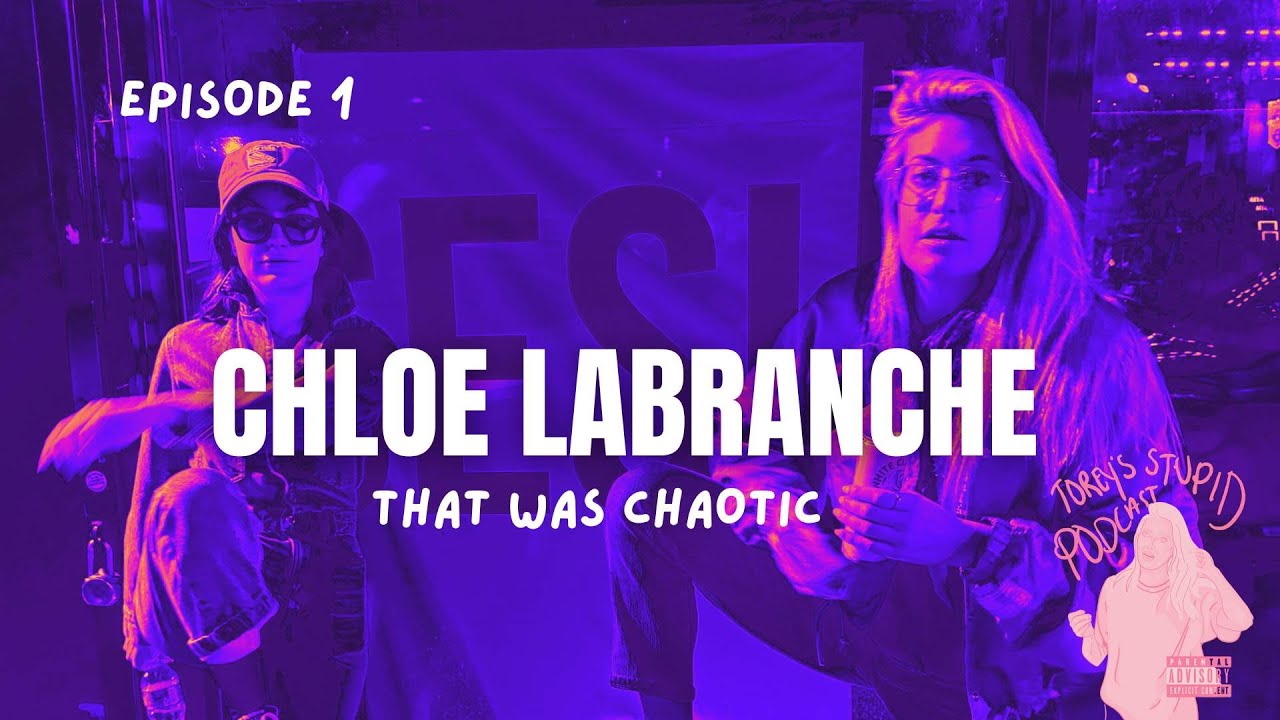 TOREY'S STUPID PODCAST - Unhinged and Edited with Chloe LaBranche - YouTube