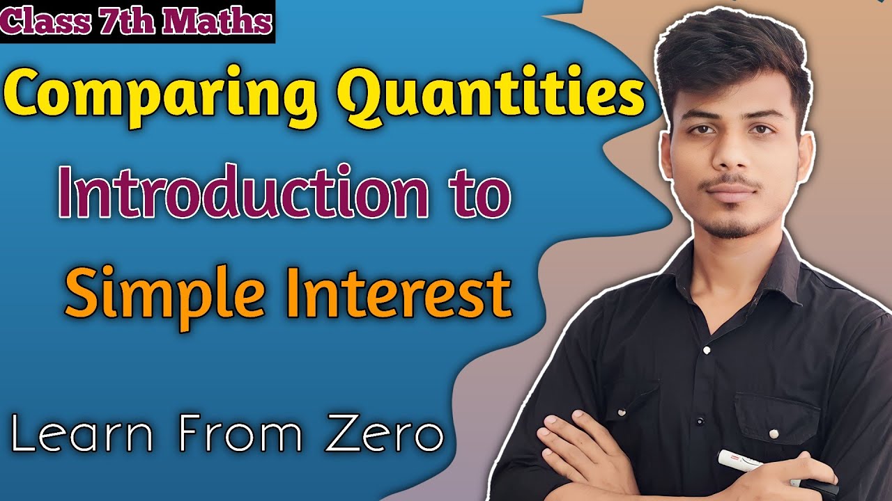 Comparing Quantities Class 7 | Class 7 Chapter 8 NCERT | Simple ...