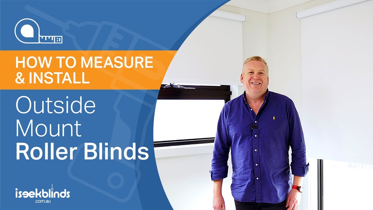 How to Measure and Install Outside Mount Roller Blinds - YouTube