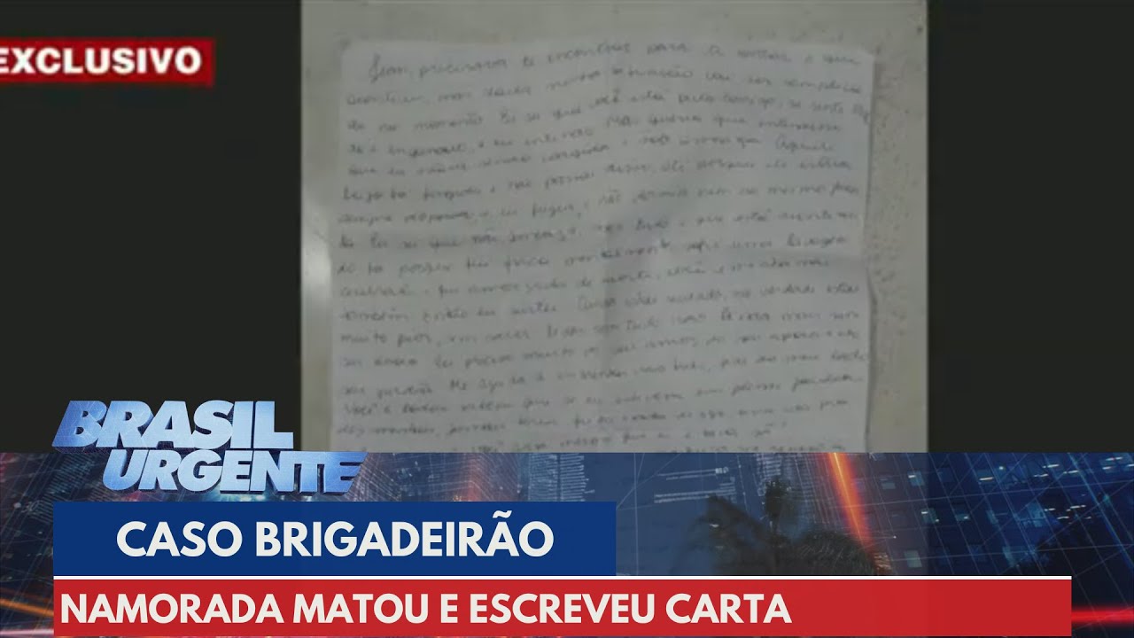 Caso Brigadeirão: namorada matou e escreveu carta | Brasil Urgente - YouTube