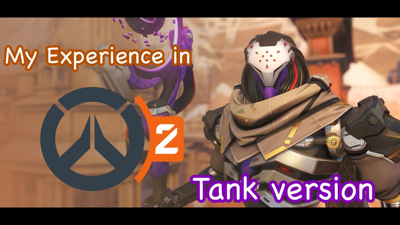 My Tank Experience - Overwatch 2 - YouTube