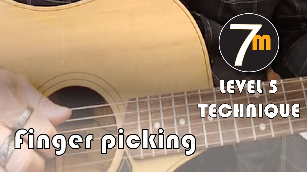 Finger picking - Guitar Lesson - Level 5 - YouTube