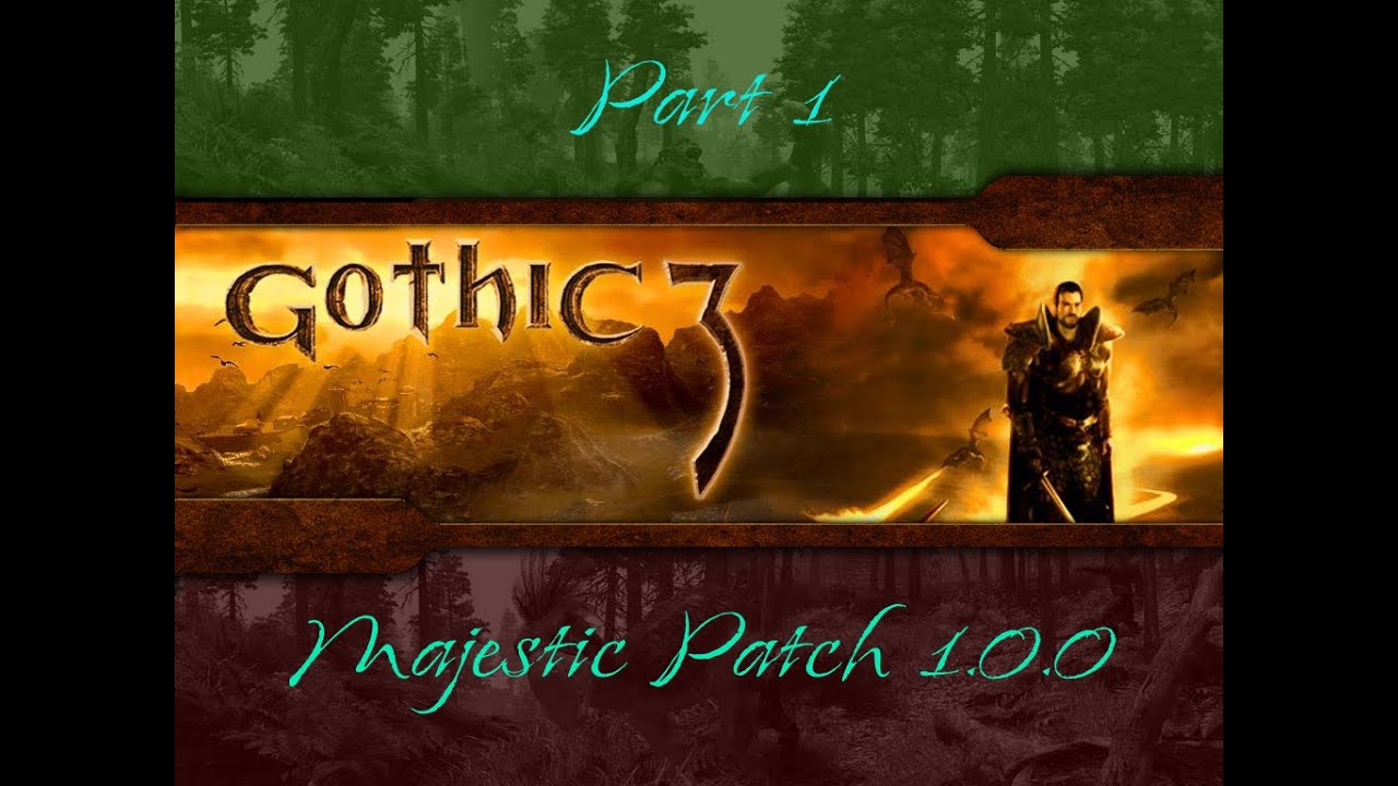 Gothic 3 Majestic Patch Первая серия. - YouTube
