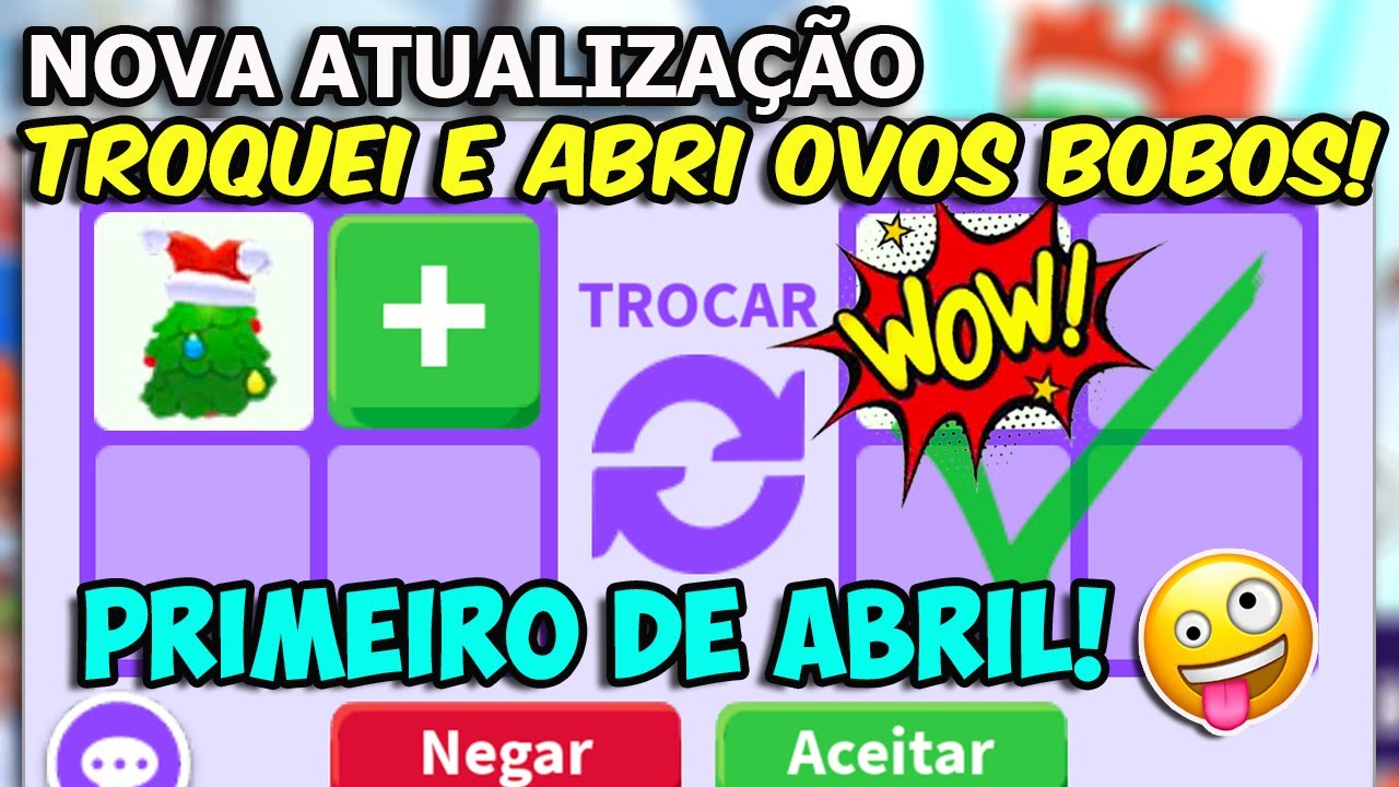 TROCANDO E ABRINDO OVOS BOBOS (Fool Egg) Nova Atualização April Fools ...