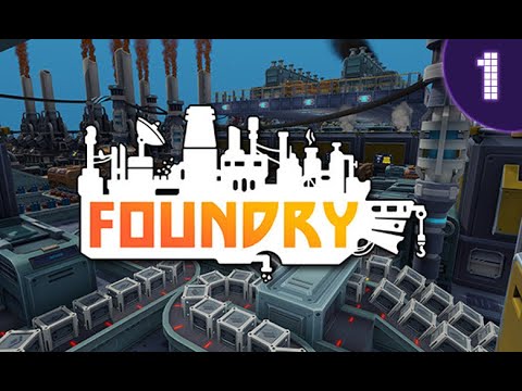 Créer un chaîne de production à la Satisfactory et Factorio! - FOUNDRY [#1] - YouTube