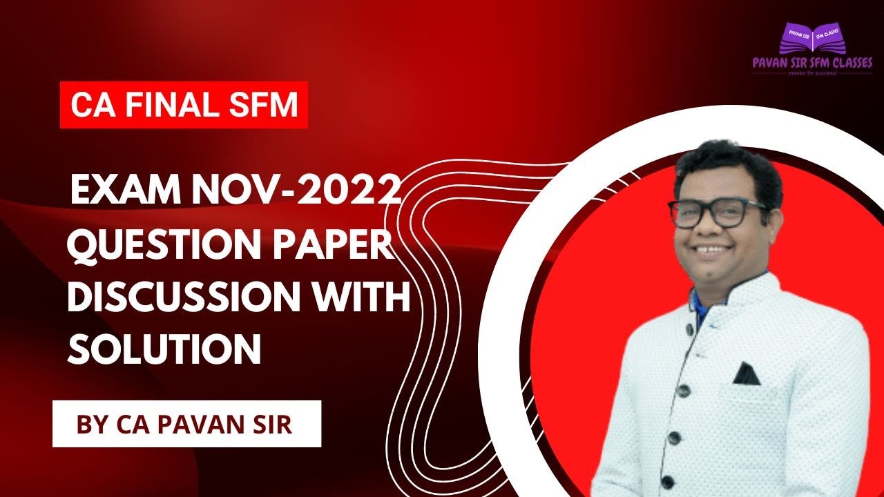 SFM Question Paper NOV 22 Discussion with Solution - YouTube