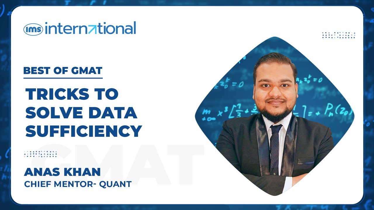 Data Sufficiency Tricks to Solve by Anas Khan #20 GMAT Preparation ...