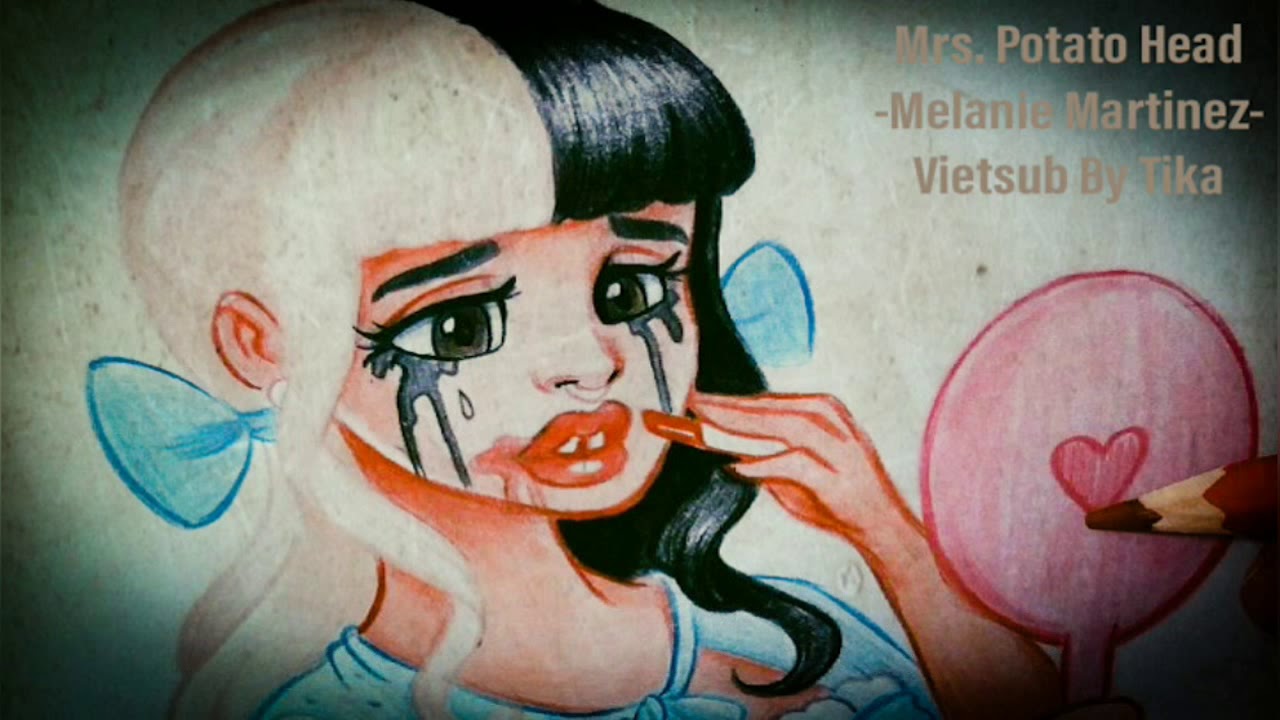 Lyrics Vietsub Mrs Potato Head Melanie Martinez YouTube Lyrics Vietsub Mrs Potato Head Melanie Martinez YouTube