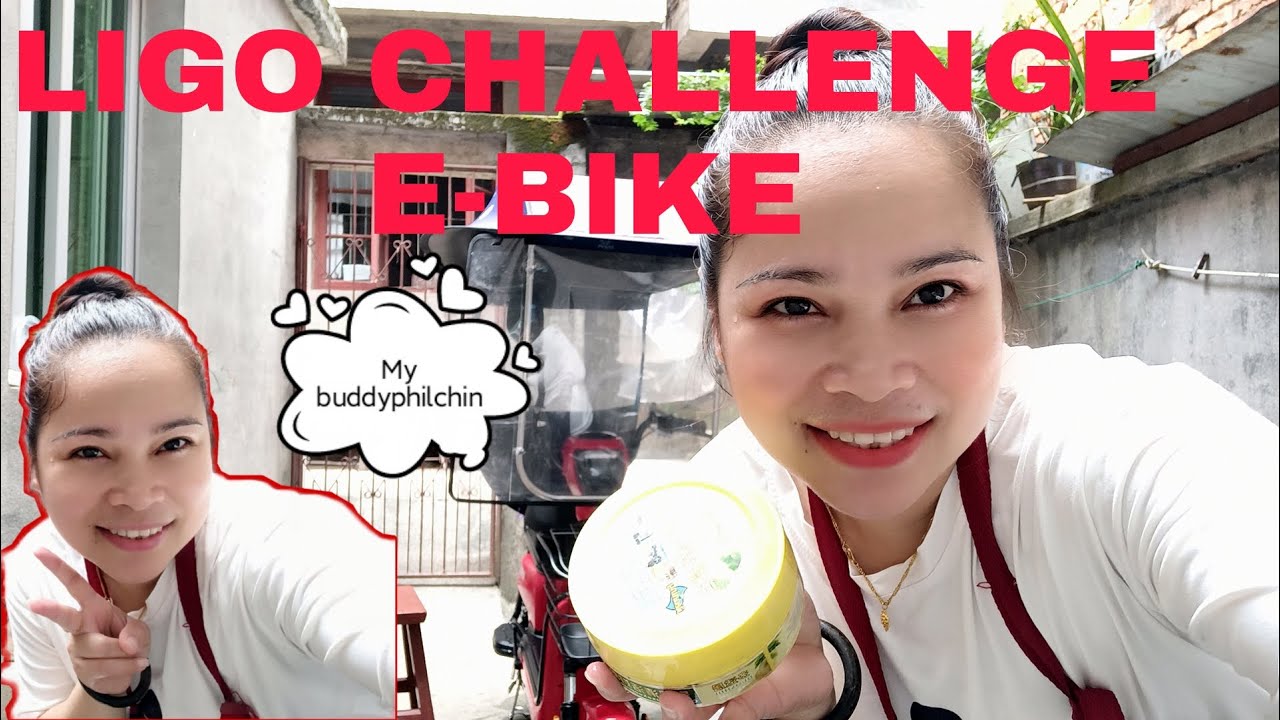 LIGO CHALLENGE :E-BIKE |Pinay In China | CindyLinjunVlogs - YouTube