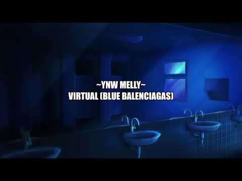 YNW Melly- Virtual (Blue Balenciagas)- from the bathroom of a party