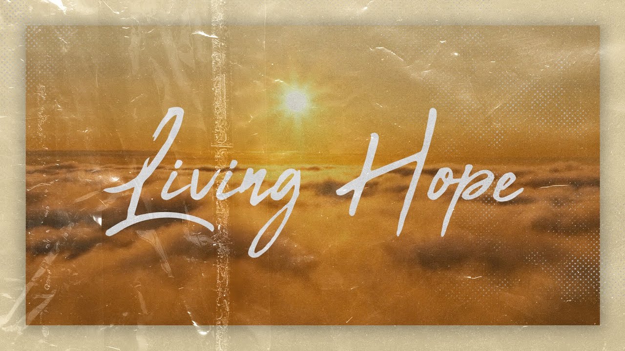 Living Hope | 1st Peter: Chapter 3 - YouTube