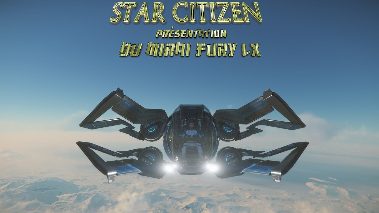 Star Citizen présentation du Mirai Fury LX - YouTube