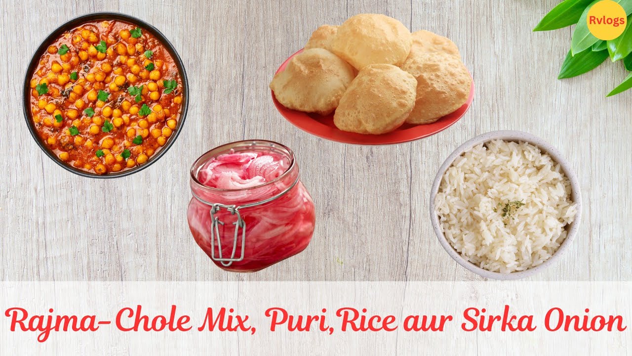 Rajma-Chole Mix, Puri, Rice aur Sirka wale Pyaaz #rashivlogs6196 #rajma ...