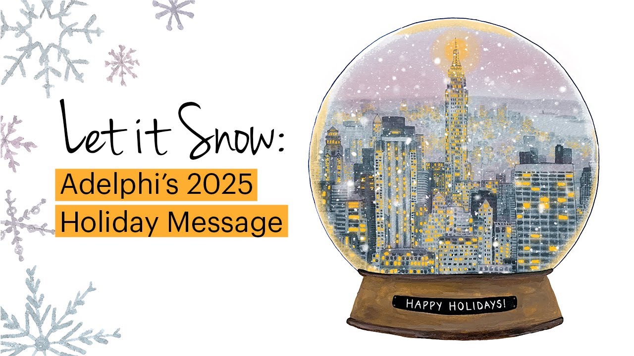 Let It Snow: Adelphi’s 2025 Holiday Message - YouTube