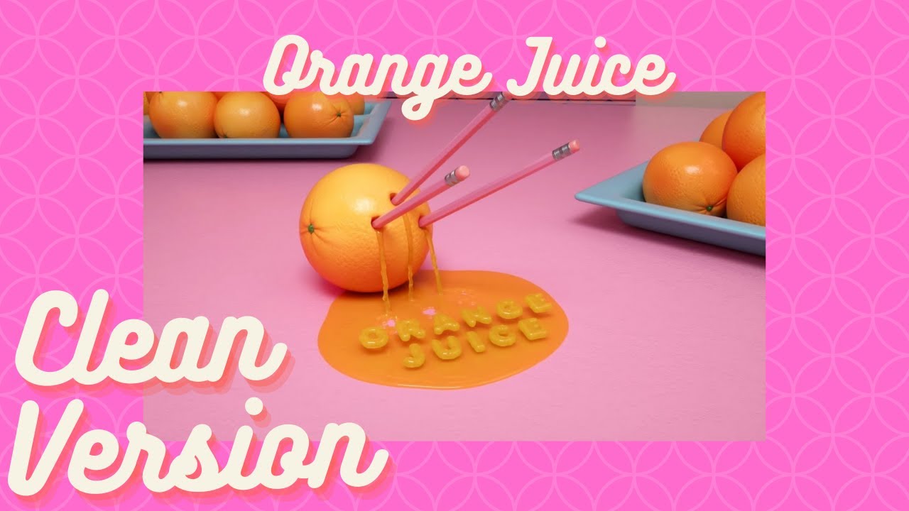 Orange Juice | Audio - YouTube