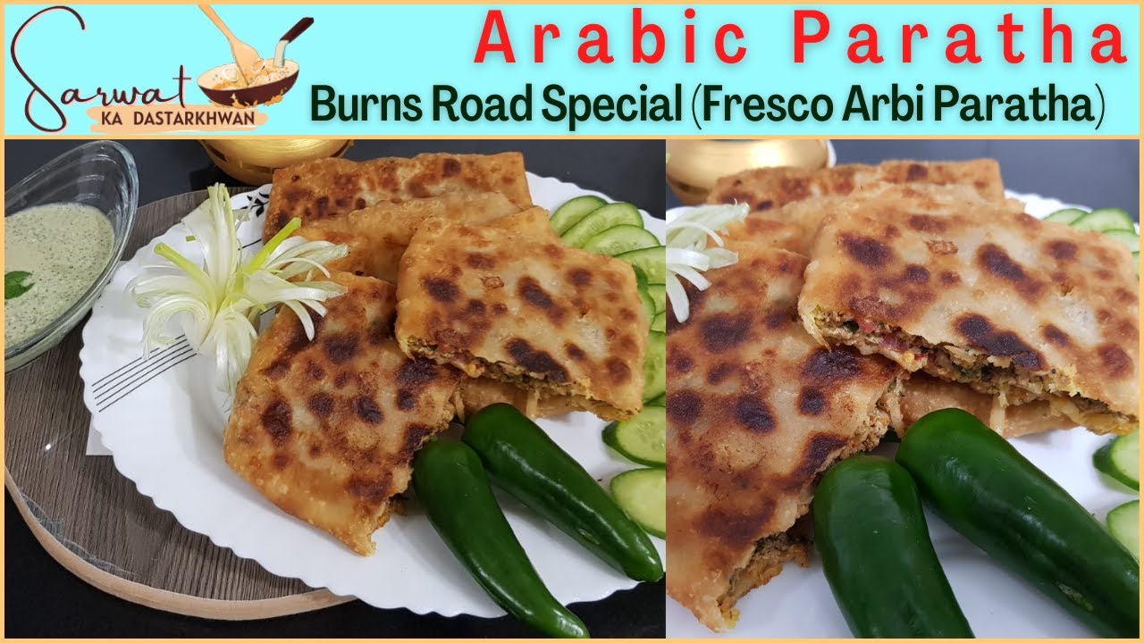 Arabic Paratha | Burns Road Fresco Special | Original Recipe | Sarwat ...