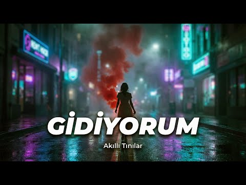 Akıllı Tınılar - Gidiyorum