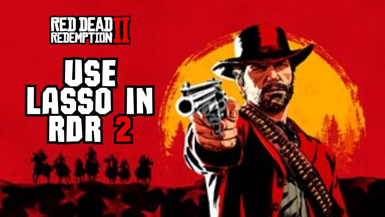 How to Use Lasso in Red Dead Redemption 2 (2024) | RDR 2 Use Lasso ...