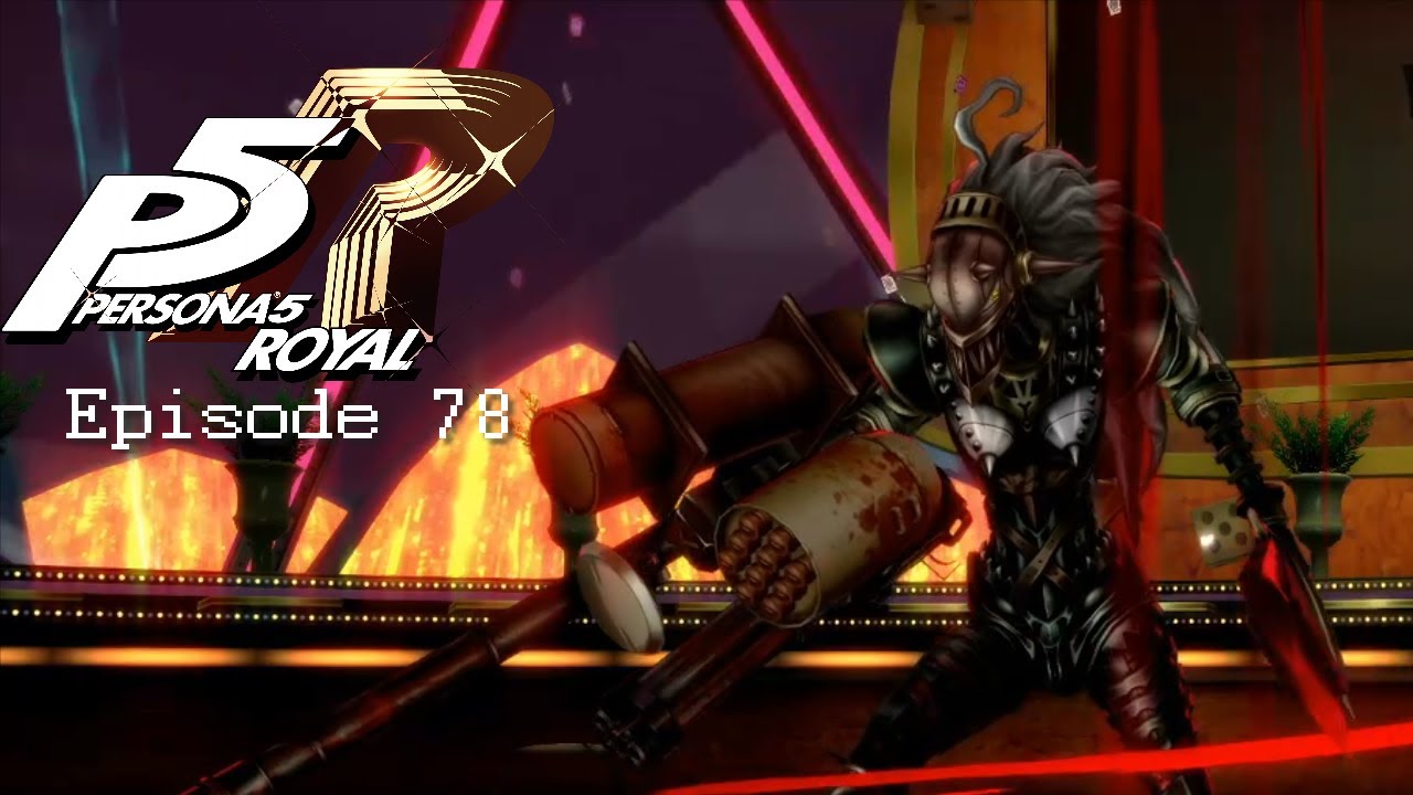 Persona 5 Royal - Episode 78 - [Leviathan] - YouTube