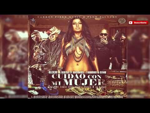 Alexio Feat. Farruko, Arcangel y Genio - Cuidao Con Mi Mujer  [Official Audio]